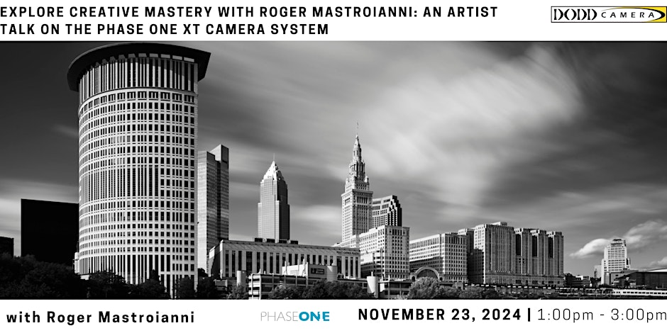 Artists Talk - Roger Mastroianni and Phase One - Dodd Camera Professional